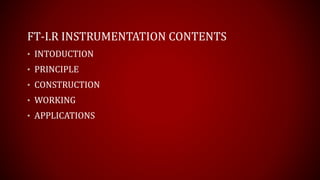 Ft ir instrumentation | PPTX