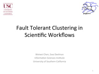 Fault Tolerant Clustering (IEEE Services 2012) | PPT