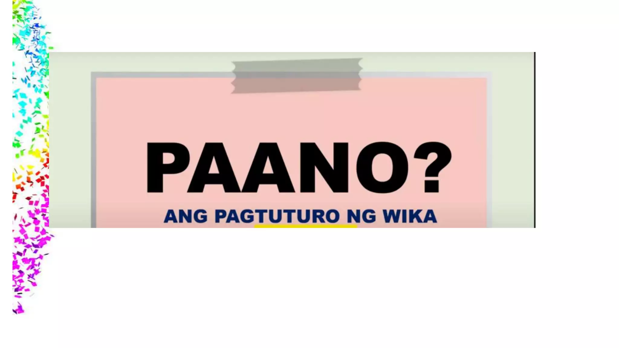 Pamaraan, Dulog, Teknik ng Pagtuturo ng Wikang Filipino | PPTX
