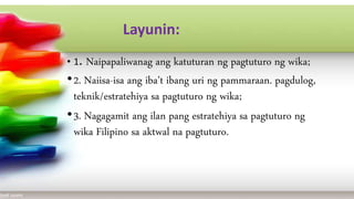 Pamaraan, Dulog, Teknik ng Pagtuturo ng Wikang Filipino | PPTX