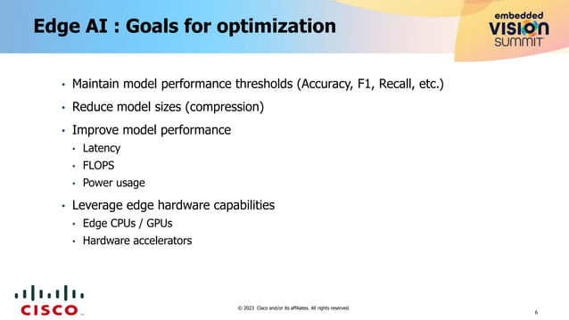 “Introduction to Optimizing ML Models for the Edge,” a Presentation from Cisco Systems | PDF ...