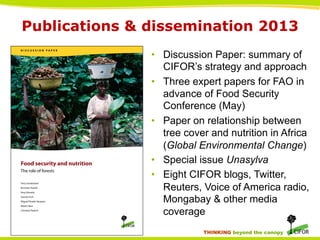 Forests, trees and agroforestry: What role in food security and ...