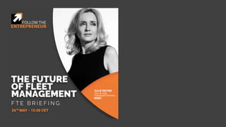 FTE Briefing - Future of Fleet Management | PPTX