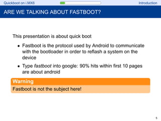 Quickboot on i.MX6 | Operating Systems | Computer Software and Applications
