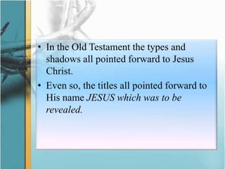 The Titles Of Jesus | PPTX