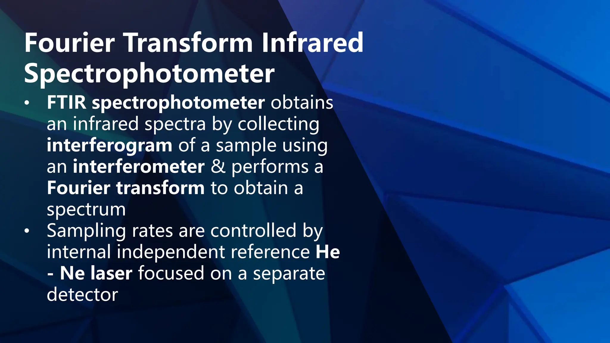 Ftir Fourier Transform Infrared Spectroscopy Pptx