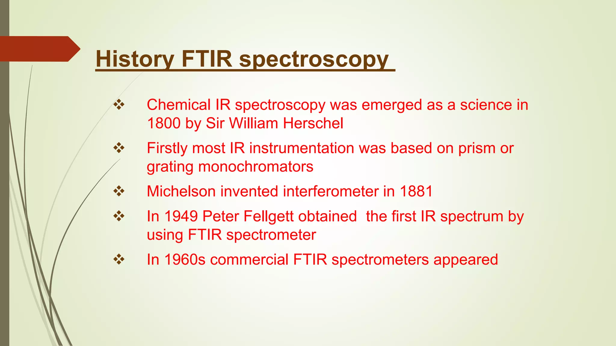Ftir (fourier transform infra red spectroscopy) | PPT