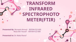 Fourier transition infrared spectroscopy | PPTX