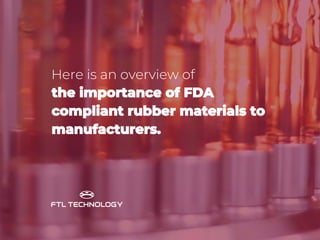 What is the Importance of FDA Compliant Materials? | PDF