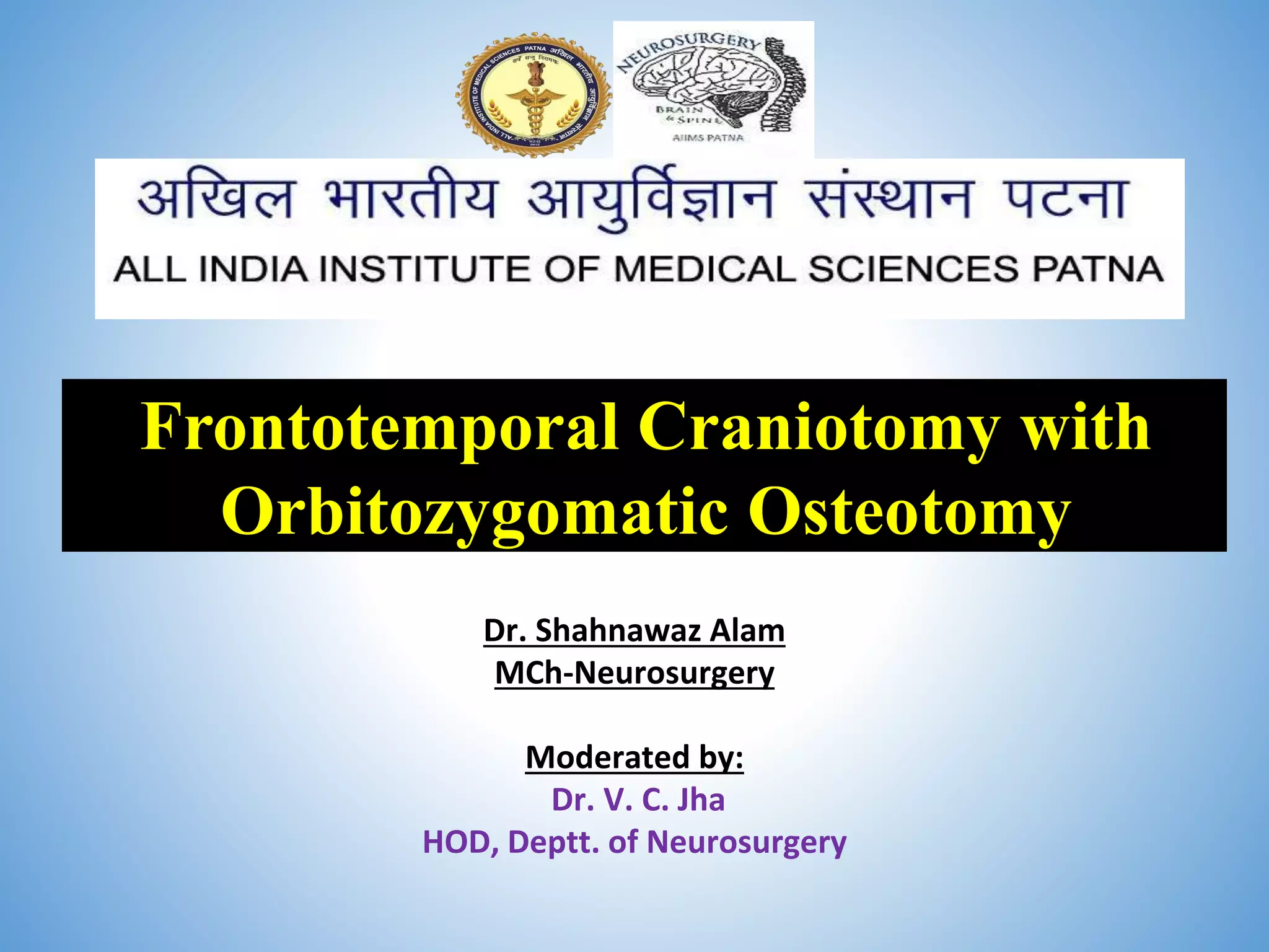Frontotemporal FTOZ craniotomy | PPTX