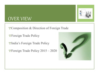 FOREIGN TRADE POLICY AND ITS COMPONENTS | PPTX