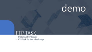 SSIS : Ftp and script task | PPT