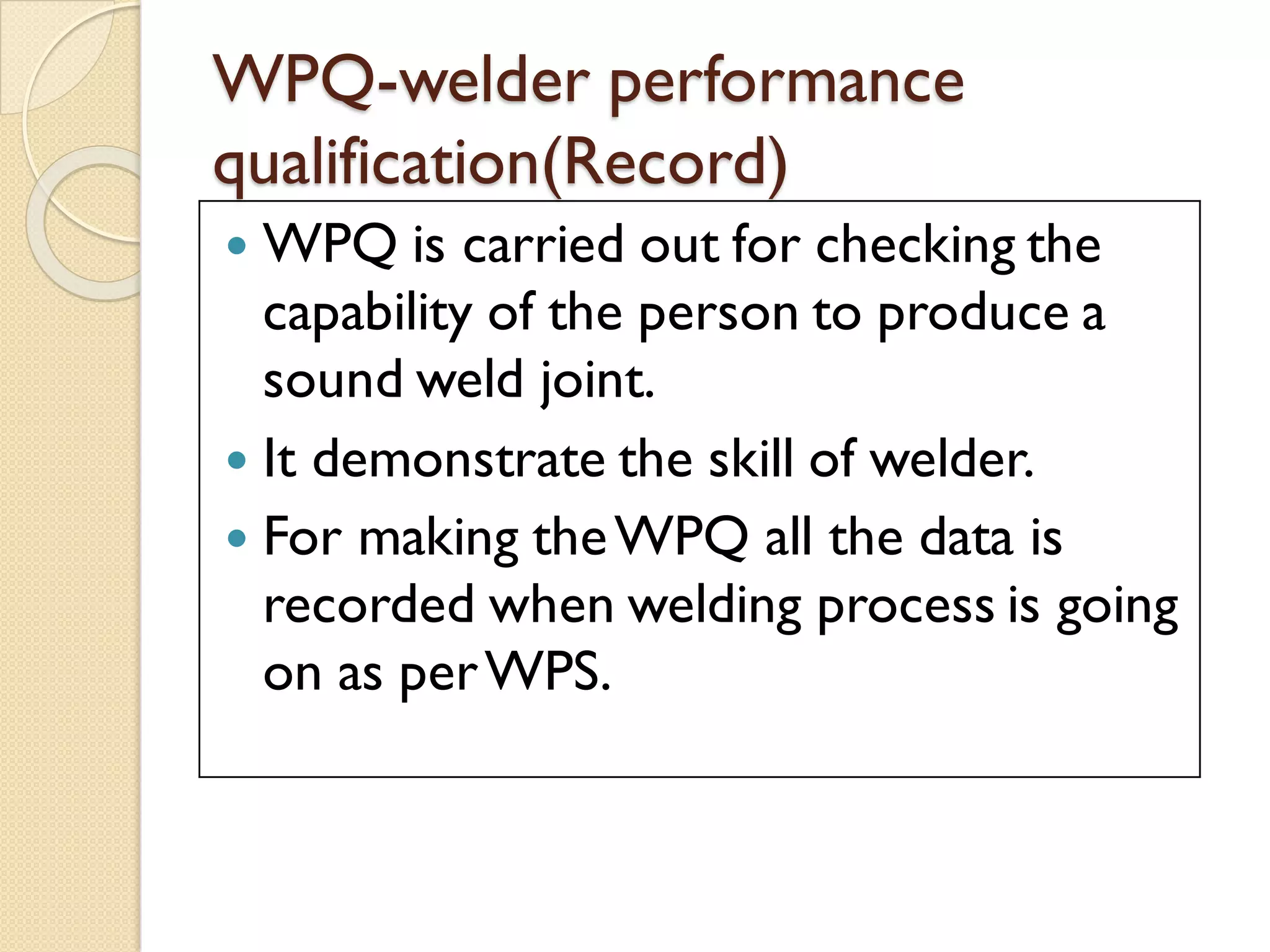 WHAT IS ASME? WHO IS ASME? WHAT ASME SECTION IX MEANS? WHAT ARE WELDING DOCUMENTS? WHAT IS WPS ...