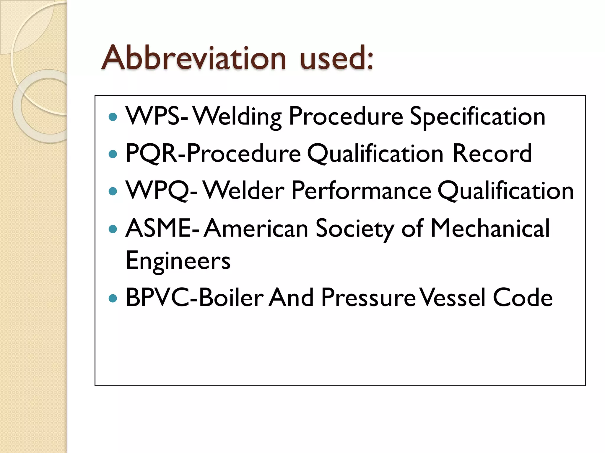 WHAT IS ASME? WHO IS ASME? WHAT ASME SECTION IX MEANS? WHAT ARE WELDING DOCUMENTS? WHAT IS WPS ...