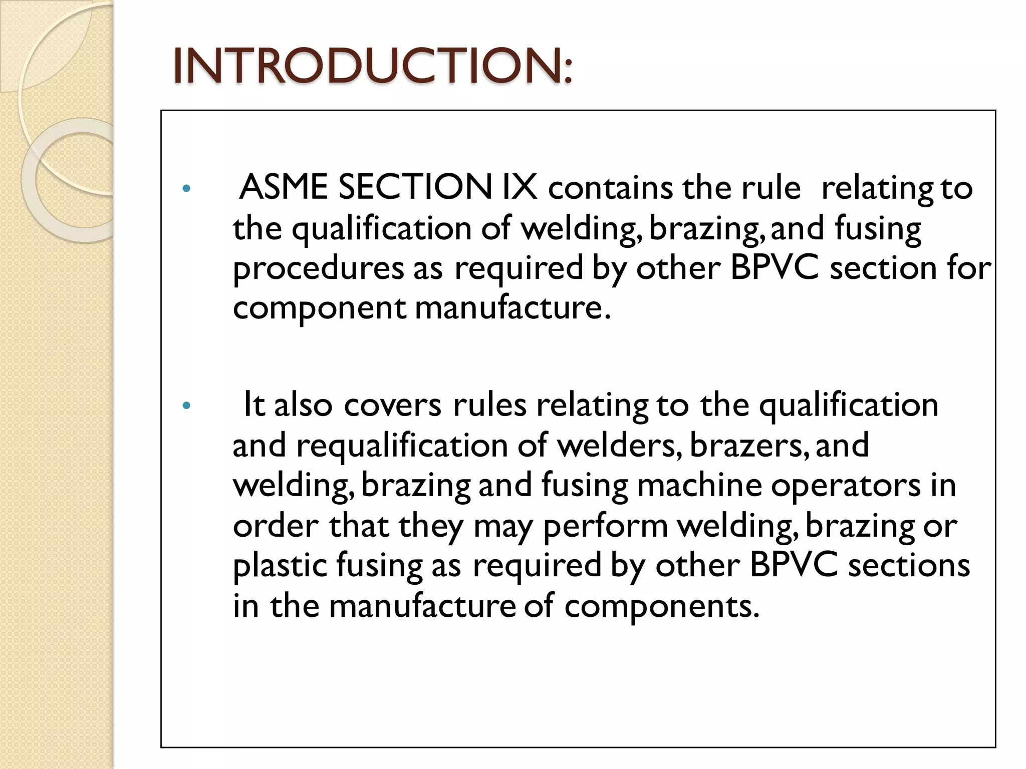 WHAT IS ASME? WHO IS ASME? WHAT ASME SECTION IX MEANS? WHAT ARE WELDING DOCUMENTS? WHAT IS WPS ...
