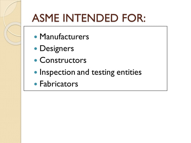 WHAT IS ASME? WHO IS ASME? WHAT ASME SECTION IX MEANS? WHAT ARE WELDING ...