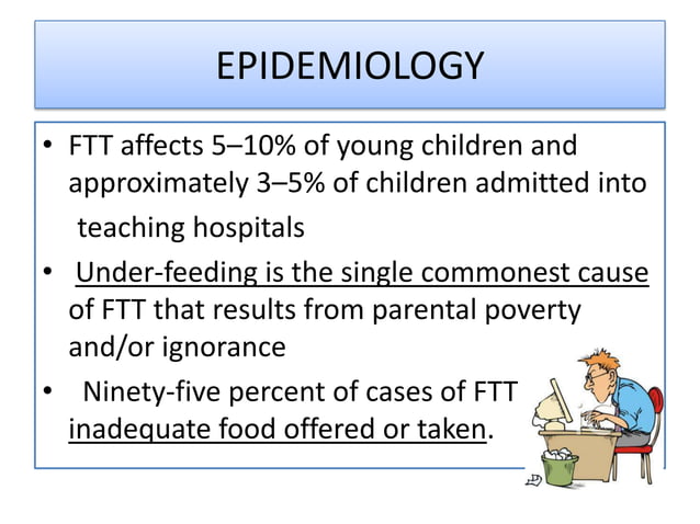 Approach to a child with failure to thrive | PPT