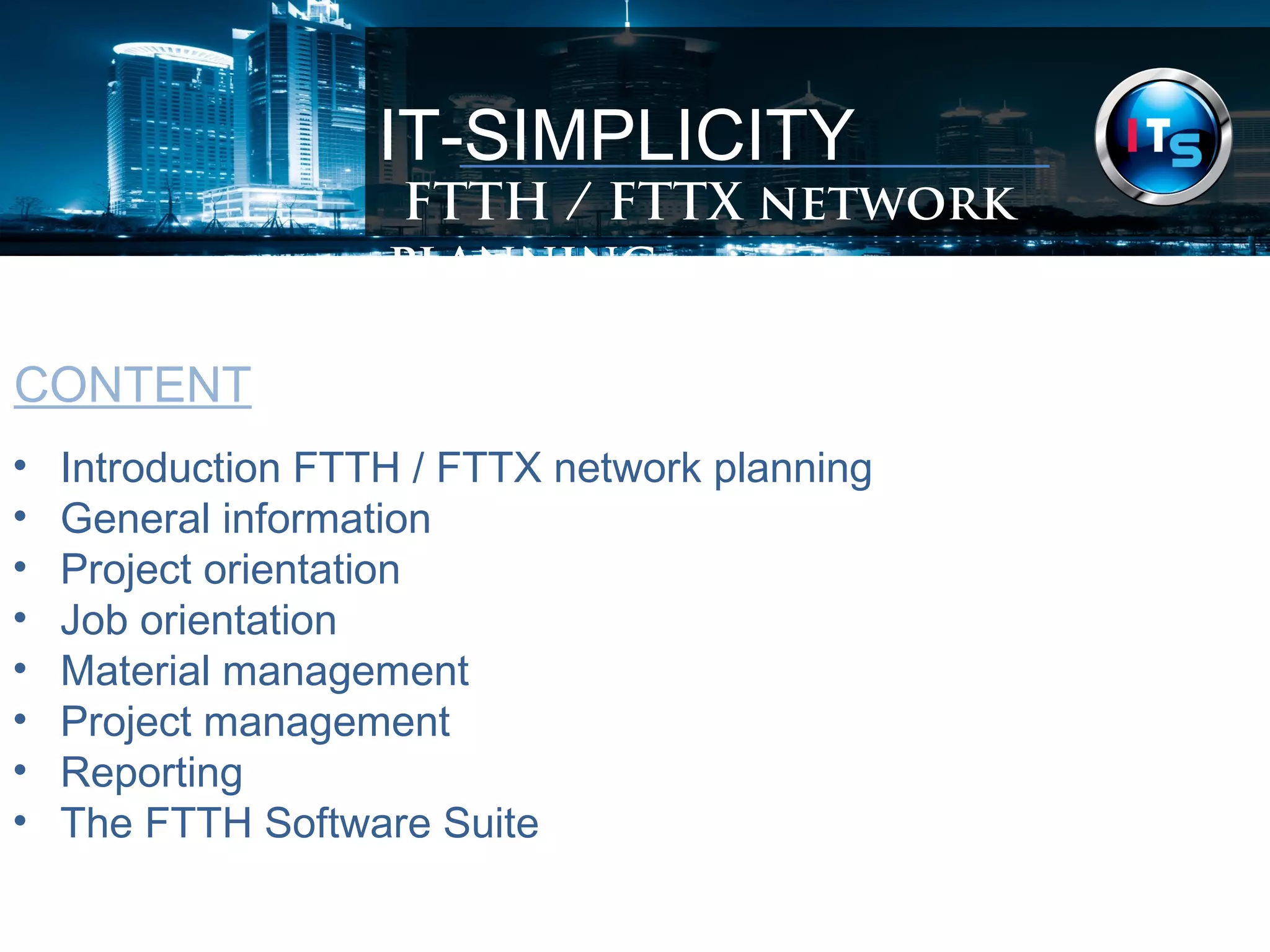 FTTH planning software for FTTH / FTTX projects | PPT