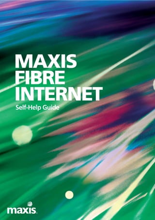 Maxis Fibre Internet FTTH Self Help Guide | PDF
