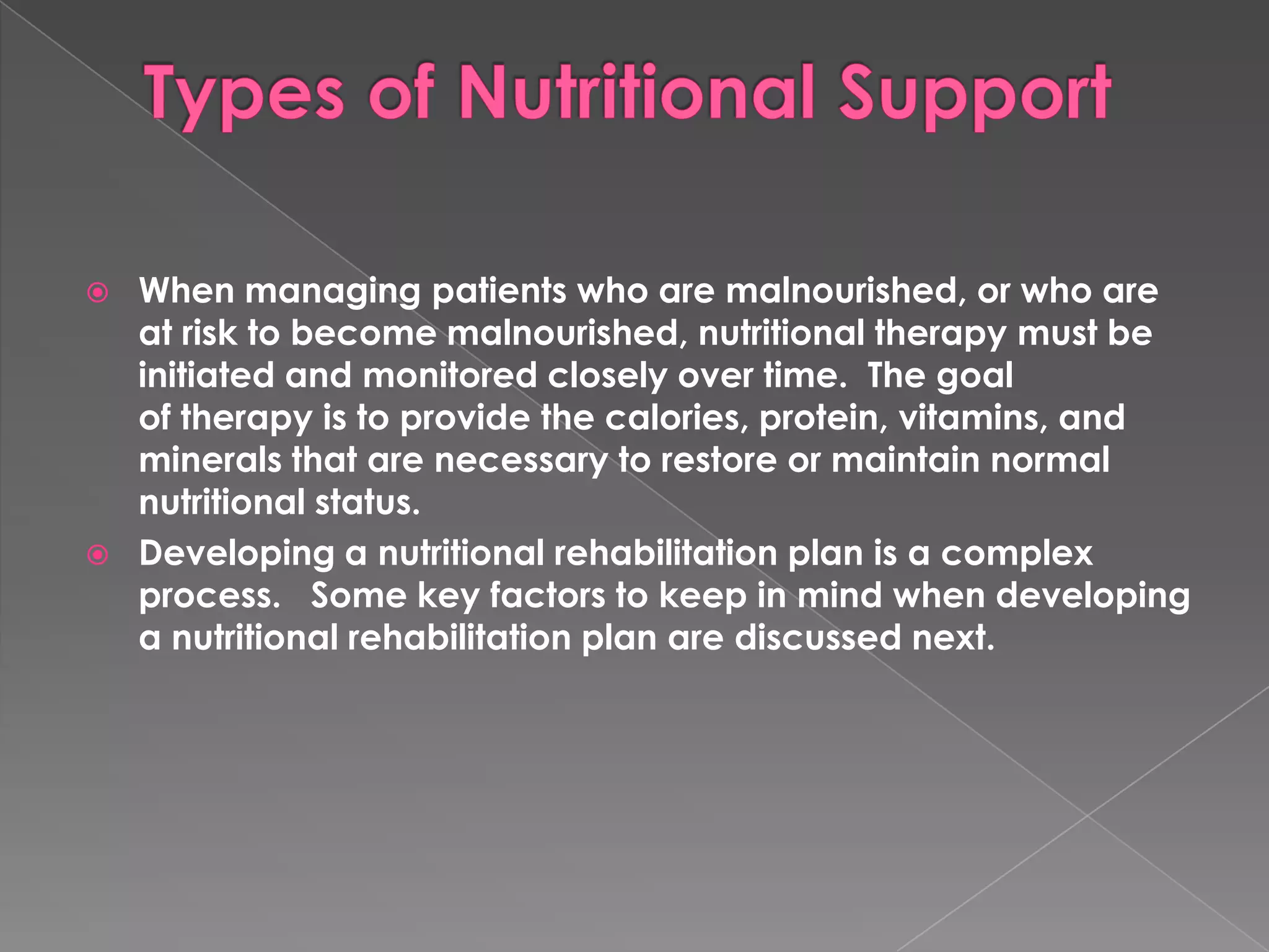 Ftt &types of nutritional support | PPTX