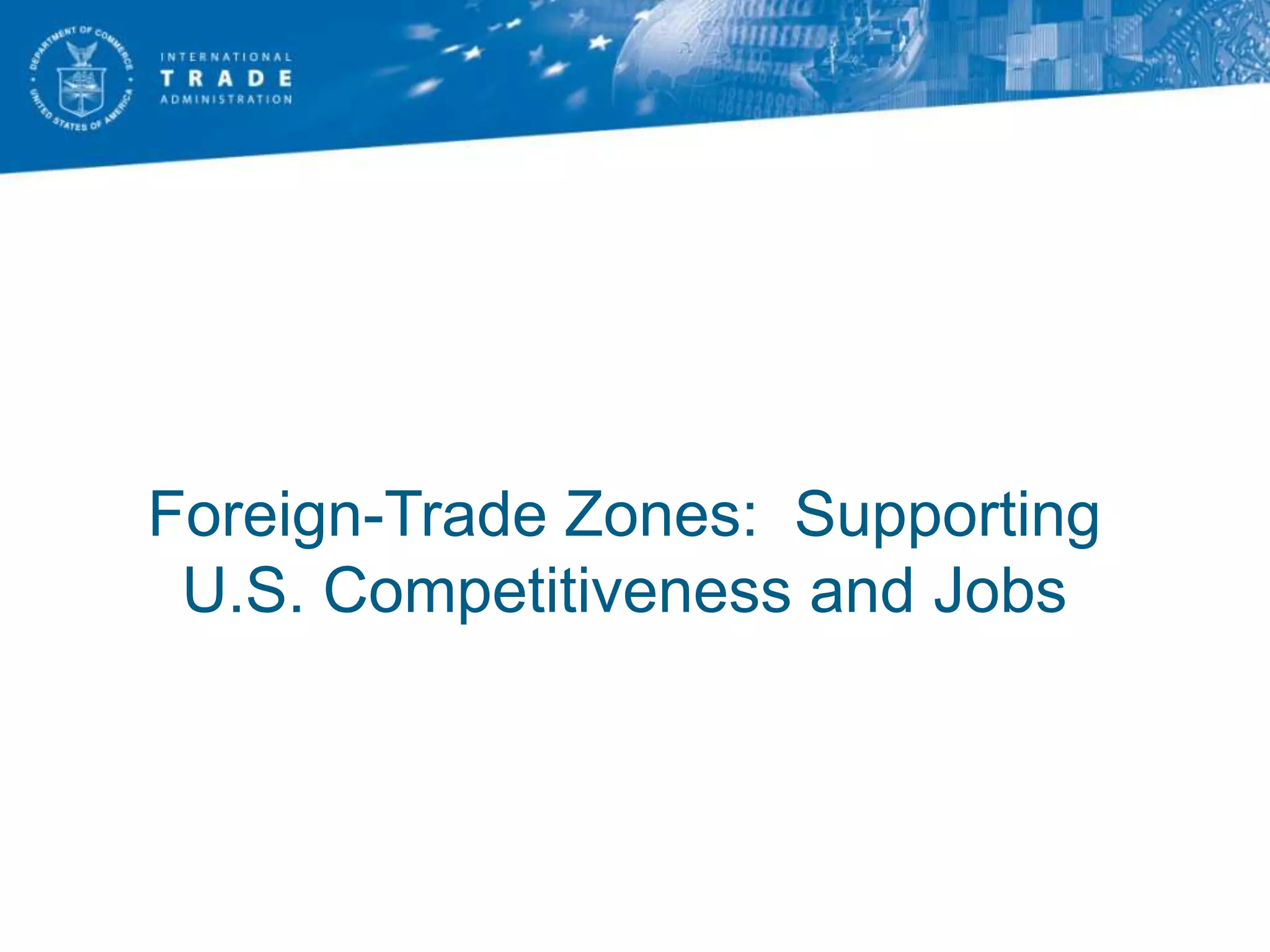 Foreign Trade Zones by Liz Whiteman | PPTX
