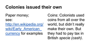 Money in the colonies | PPT