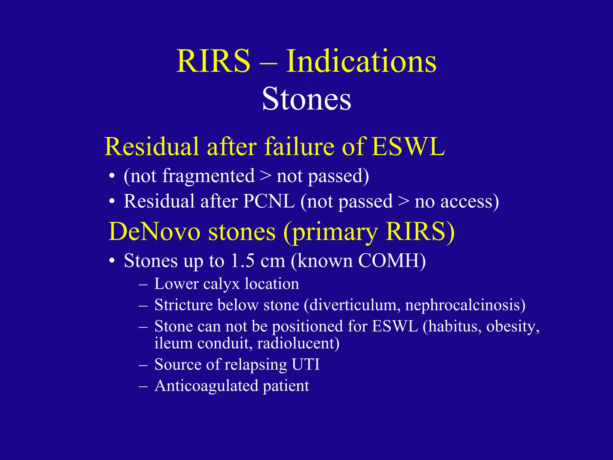 Retrograde Intrarenal Ureteroscopic Surgery (RIRS) | PPT