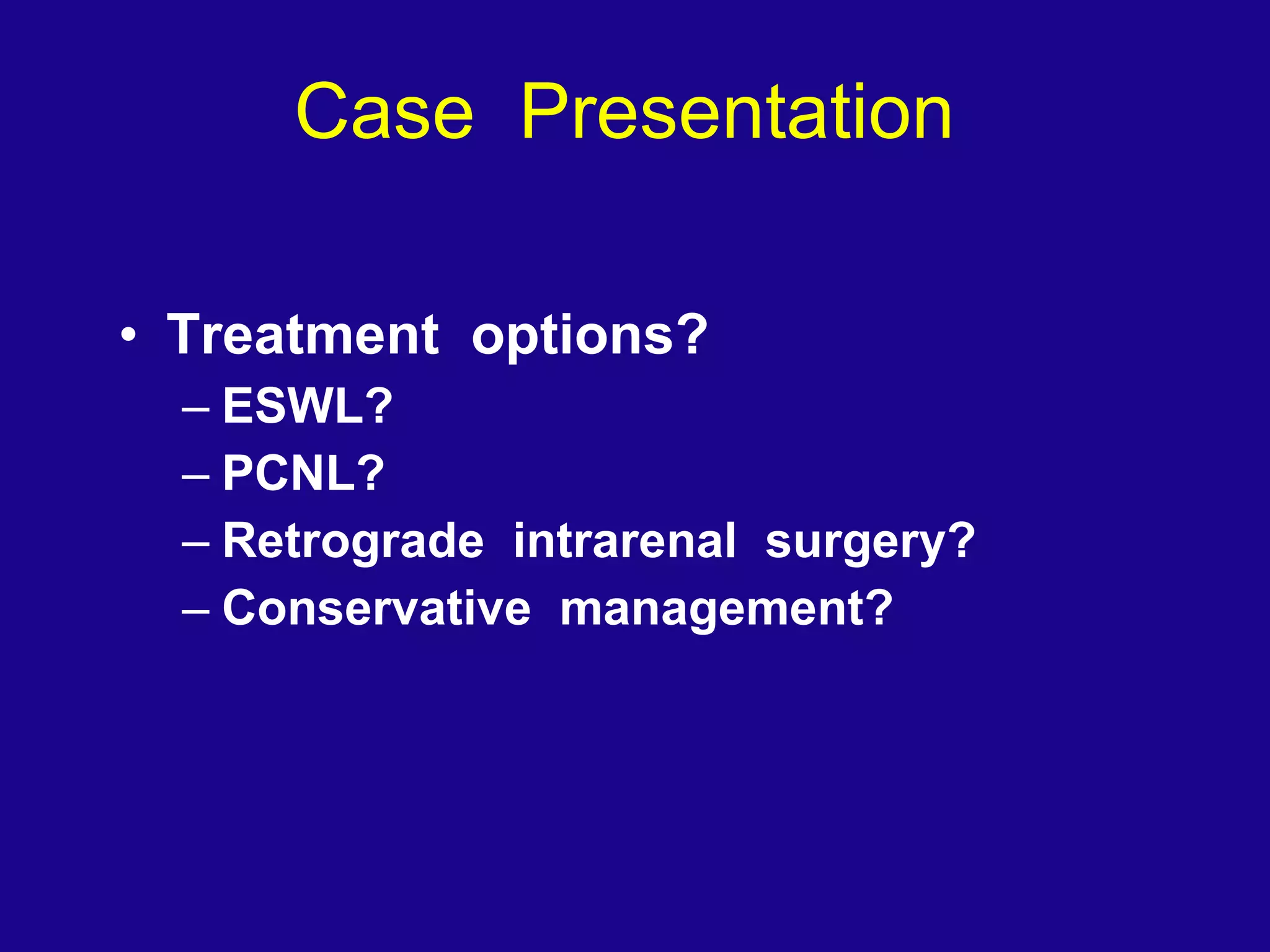 Retrograde Intrarenal Ureteroscopic Surgery (RIRS) | PPT