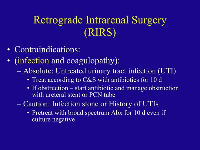 Retrograde Intrarenal Ureteroscopic Surgery (RIRS) | PPT