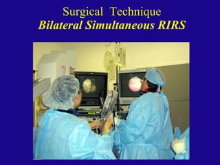 Retrograde Intrarenal Ureteroscopic Surgery (RIRS) | PPT