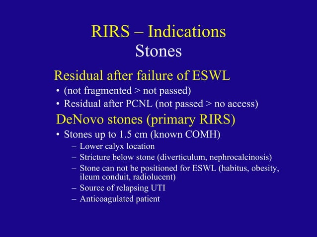 Retrograde Intrarenal Ureteroscopic Surgery (RIRS) | PPT