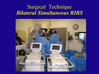 Retrograde Intrarenal Ureteroscopic Surgery (RIRS) | PPT