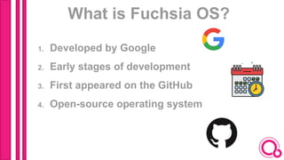 Fuchsia OS | PPT
