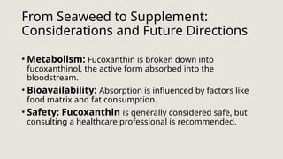 Anti obesity effect of allenic carotenoid fucoxanthin.pptx