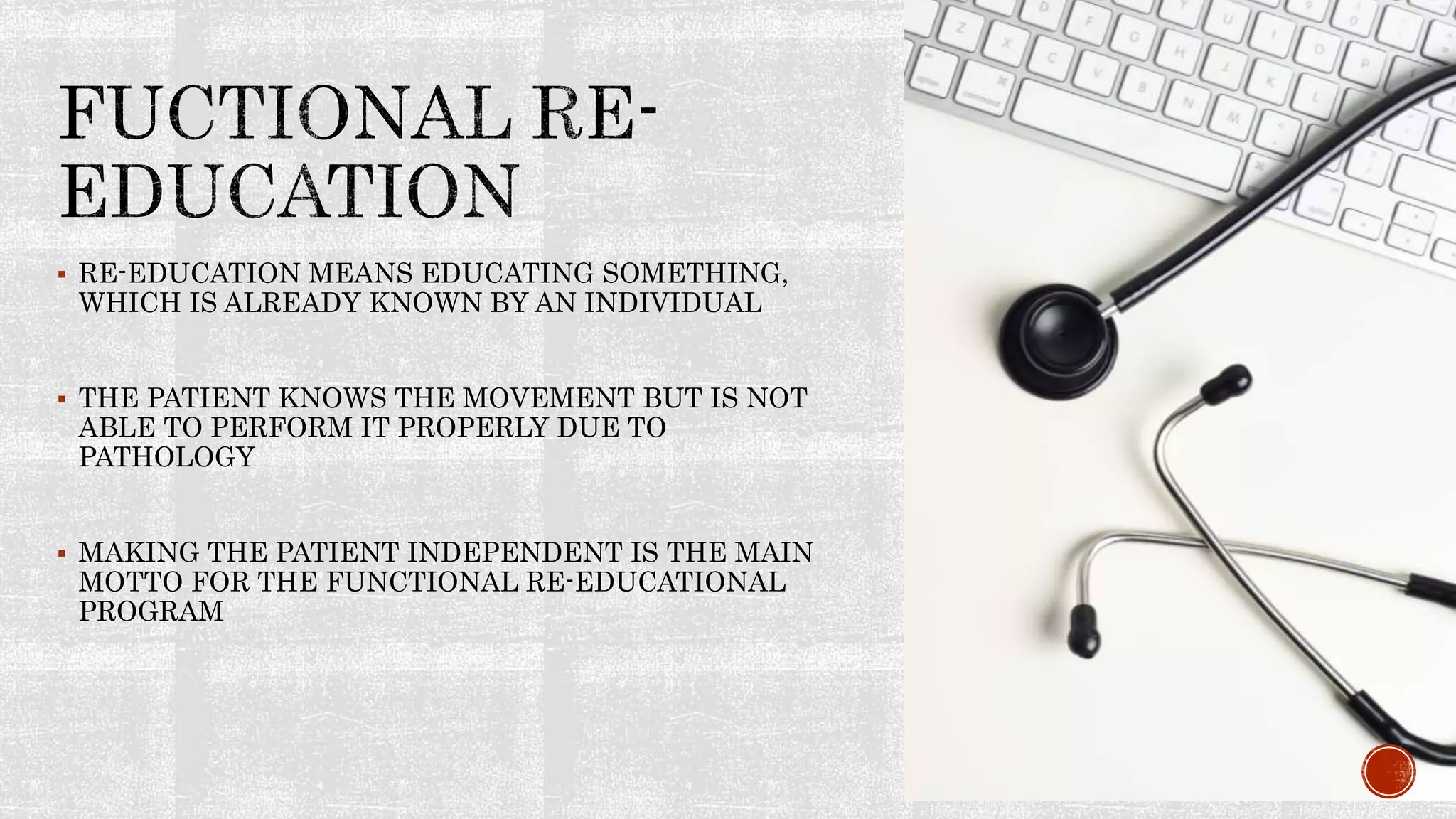 FUCTIONAL RE-EDUCATION TECHNIQUE IN LYING.pptx