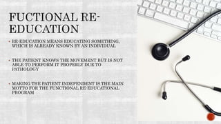 FUCTIONAL RE-EDUCATION TECHNIQUE IN LYING.pptx