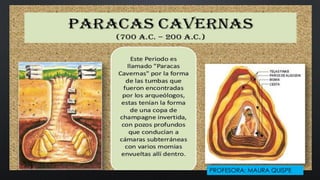 Cultura paracas Cavernas y Necrópolis / para niños de primaria. | PDF