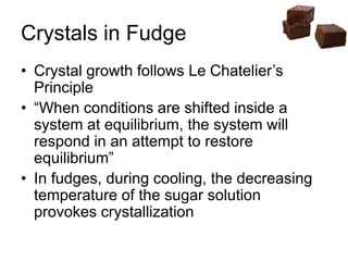 Fudges- characteristic features and principles | PPTX