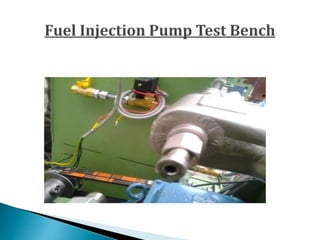 Fuel Injection Pump Test Bench | PPTX