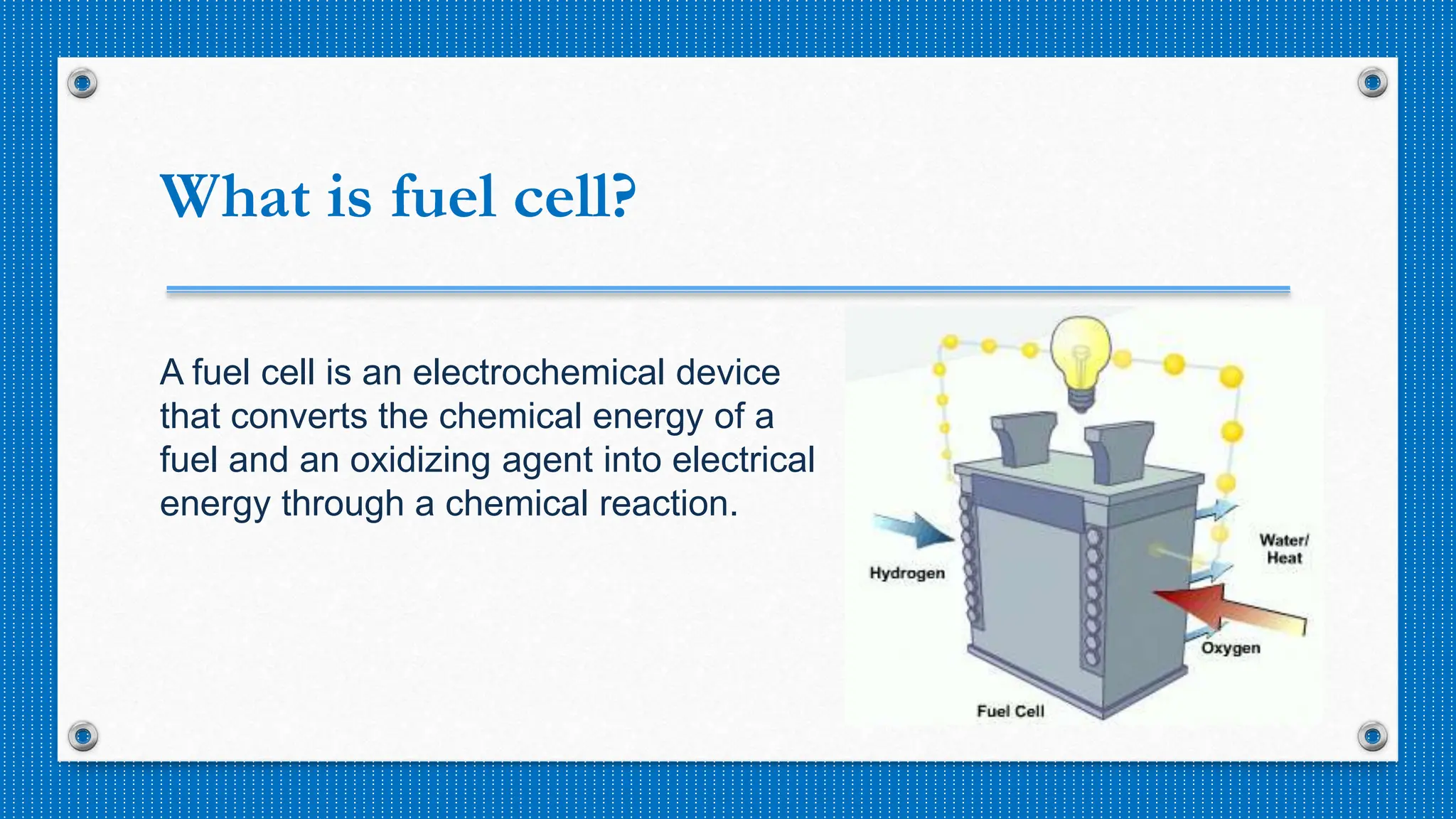FUEL CELL , working and types of fuel cell.pptx