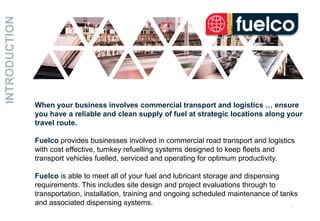 Fuelco Refuelling Solutions for Commercial Transport & Logistics | PPT