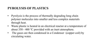 FUEL EXTRACTION FROM PLASTIC.pptx | Chemistry | Science