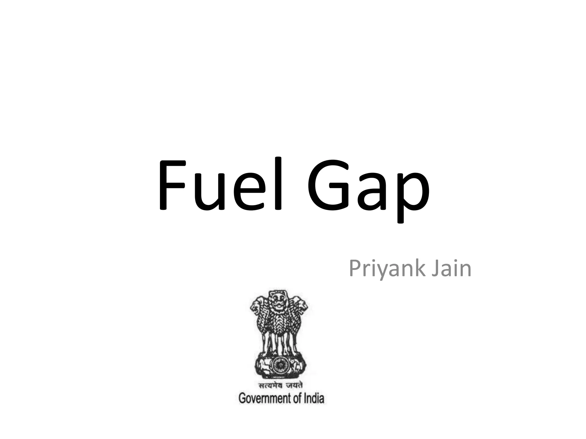 Fuel gap for Power Sector priyank | PPTX