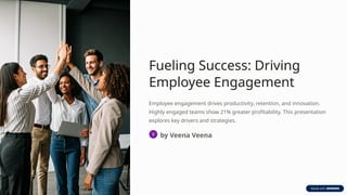 Fueling-Success-Driving-Employee-Engagement.pptx