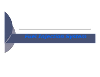 Fuel Injection System and Injector & Its Types.pptx