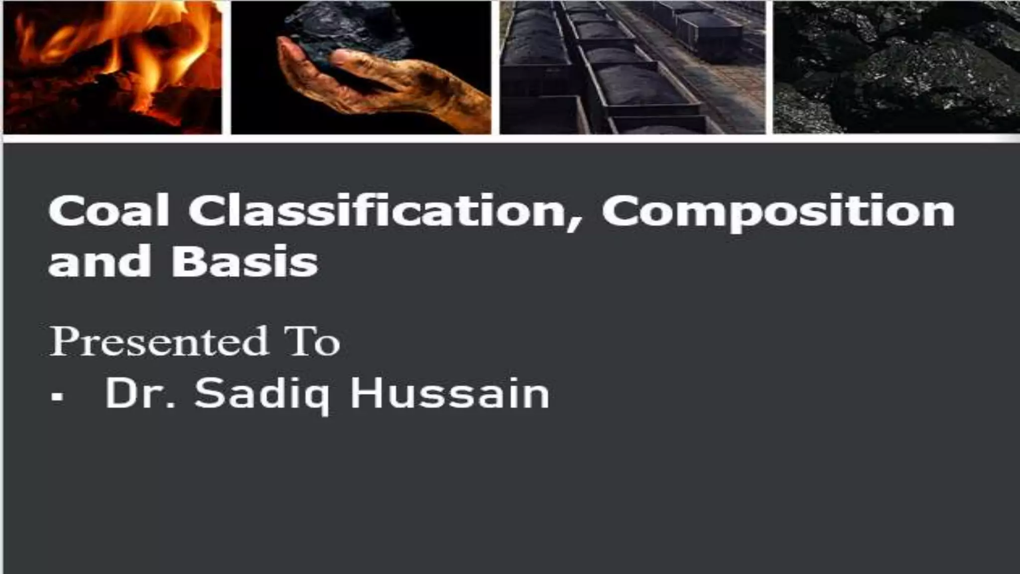 Coal Classification,composition & basis | PPTX