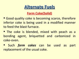 Fuels & fueling methods used in the blast furnace | PPT