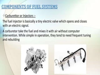 Fuel System Used in Automobile.ppt