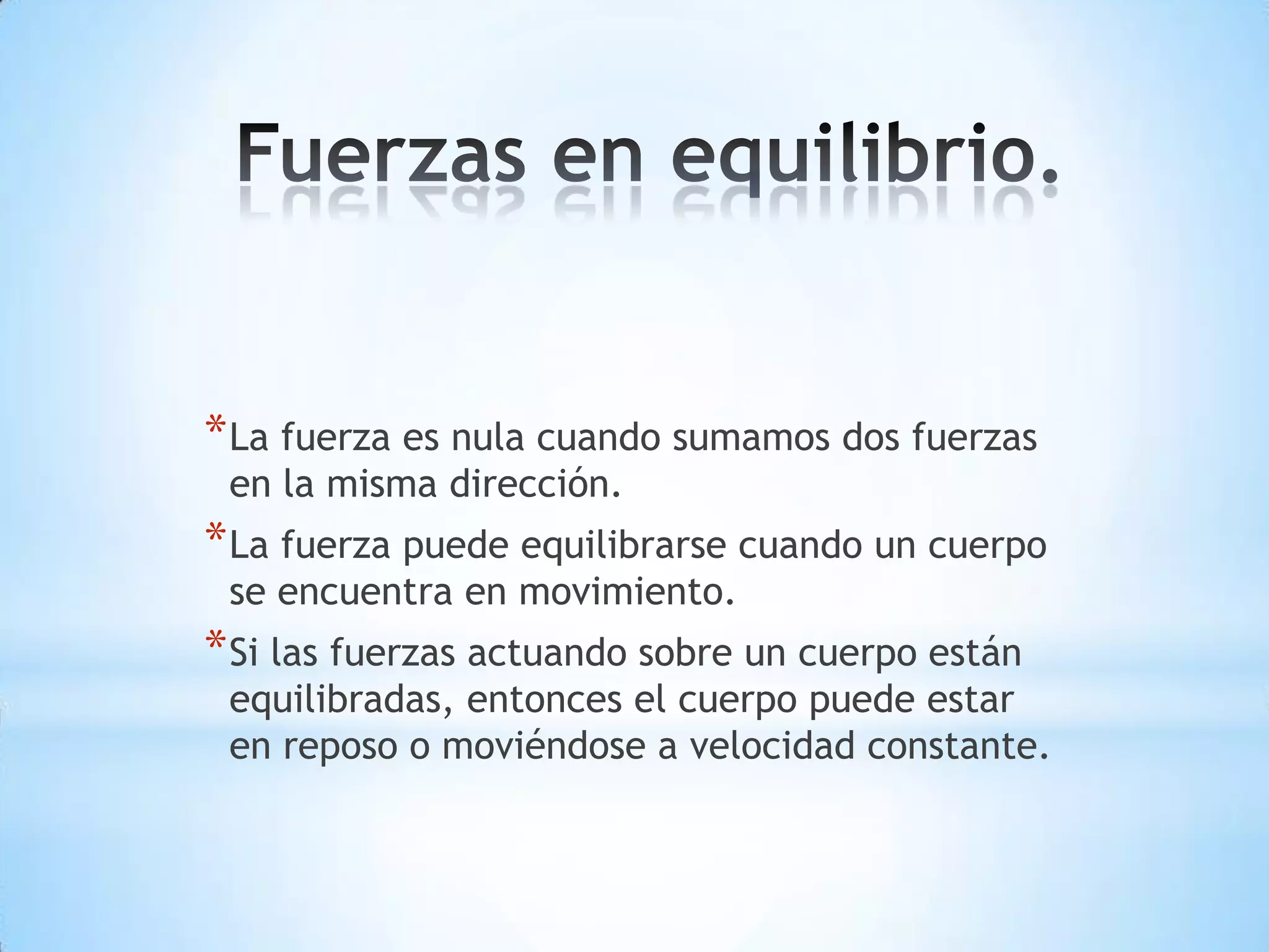 Fuerzas equilibradas y no equilibradas | PPTX