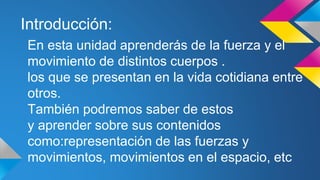 Fuerza y moviemto | PPTX